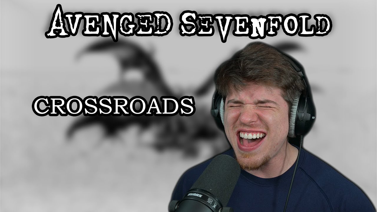 Avenged Sevenfold - Crossroads (Vocal Cover) - YouTube
