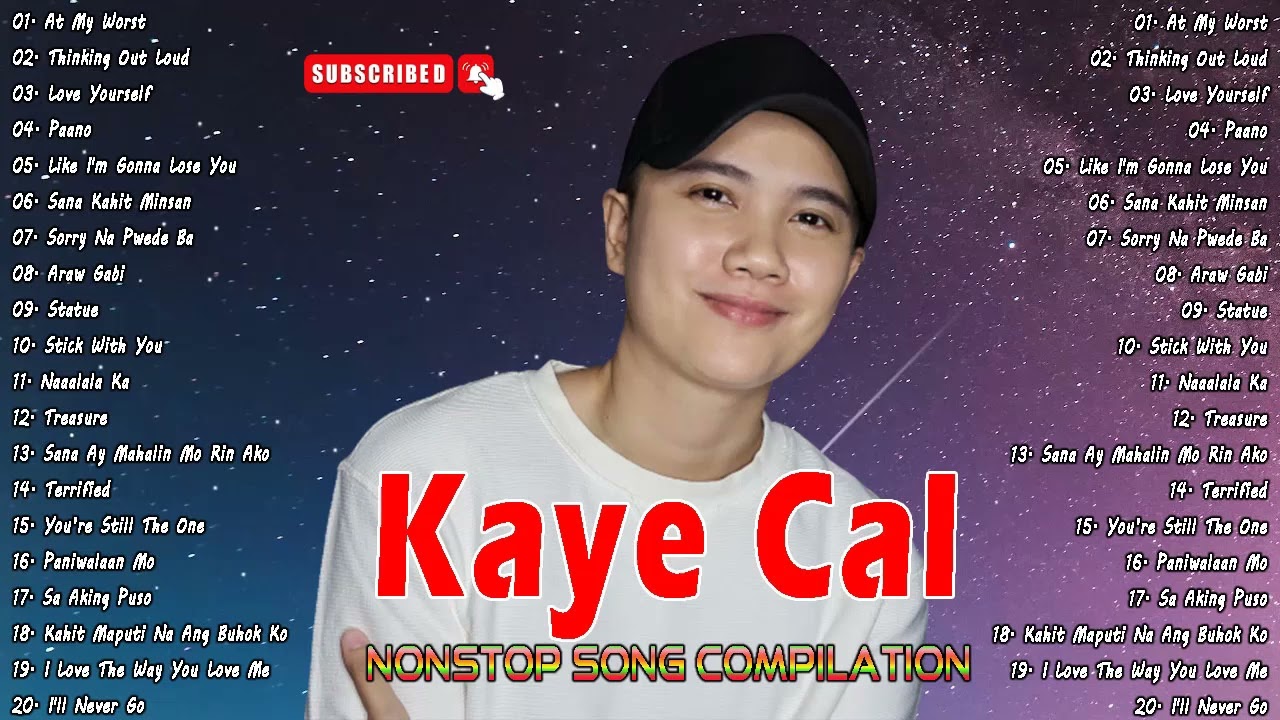 Kaye Cal Nonstop Song Compilation - Best of Kaye Cal Nonstop Playlist ...