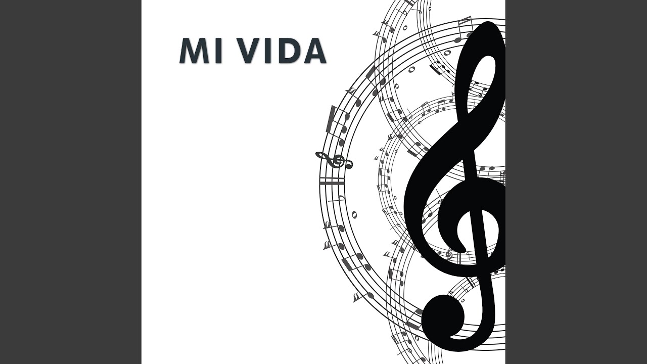 Mi Vida - YouTube