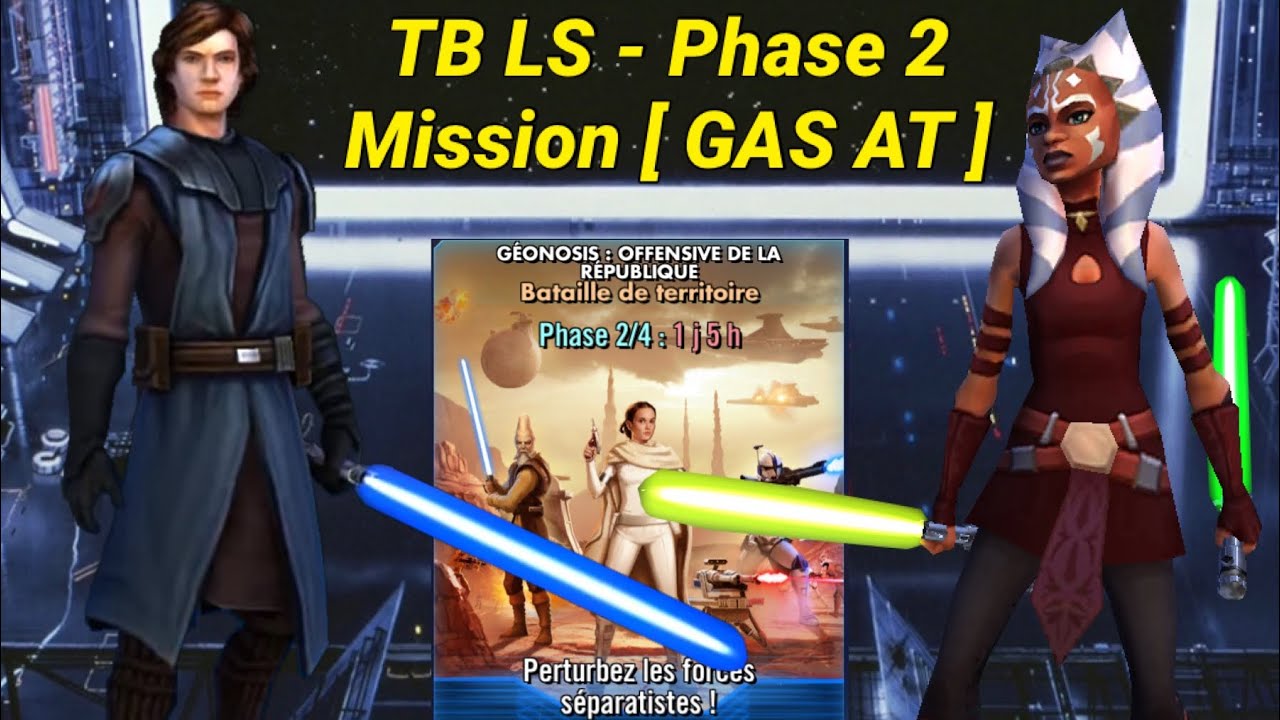 TB LS Phase 2 - Mission GAS AT 4/4 avec stats [swgoh tb] - YouTube