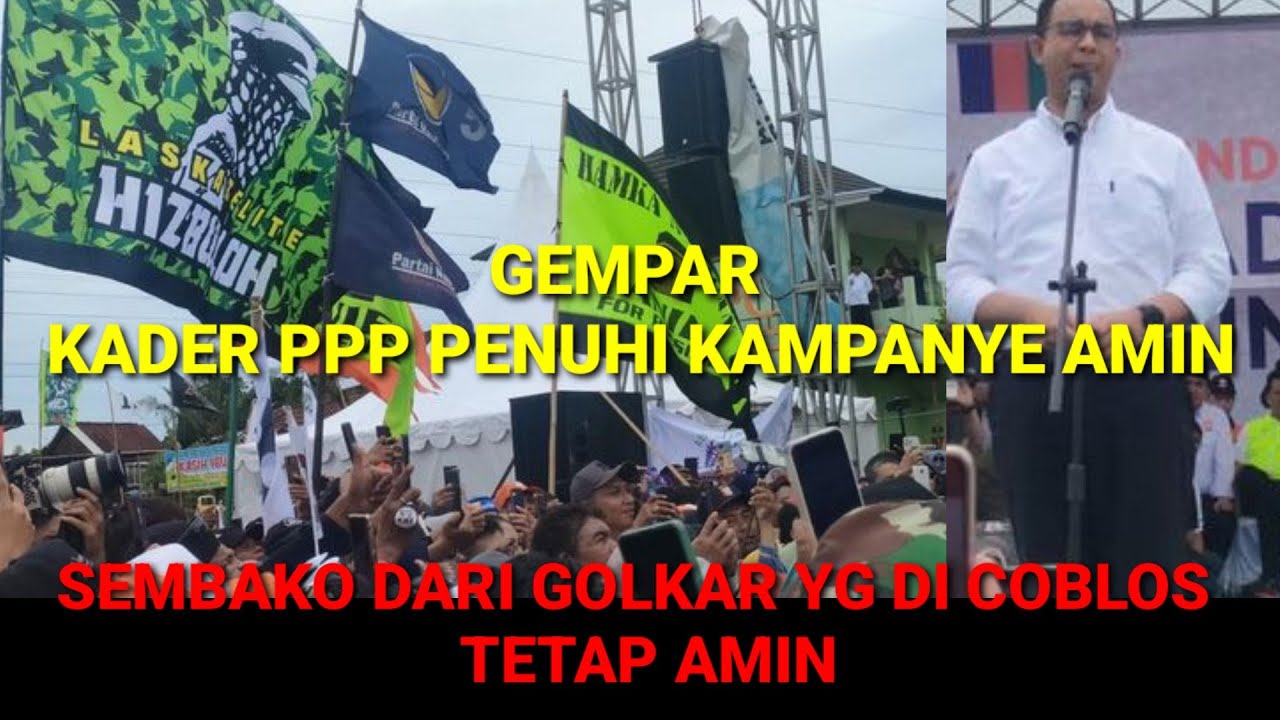 GEMPAR . KADER PPP PENUHI KAMPANYE AMIN . SEMBAKO DARI GOLKAR YG DI ...