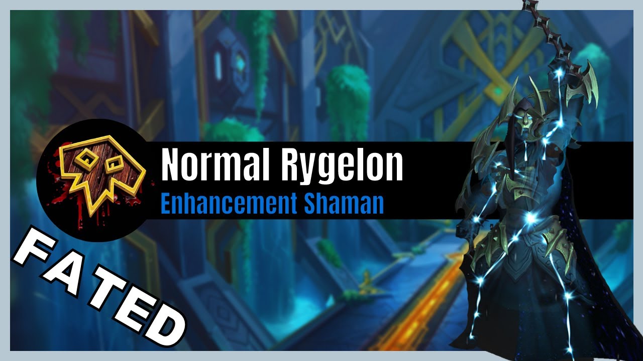 Normal Fated Sepulcher of the First Ones - Rygelon - Enhancement Shaman ...