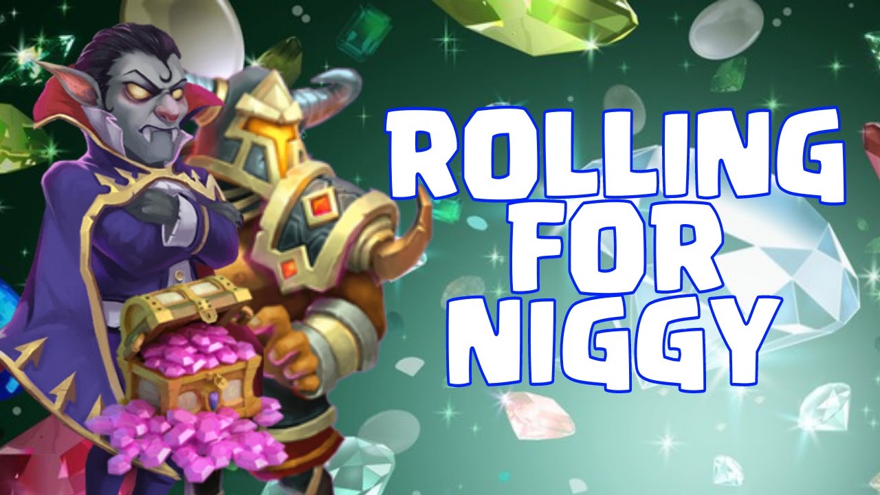 Castle Clash: Rolling for Niggy! - YouTube