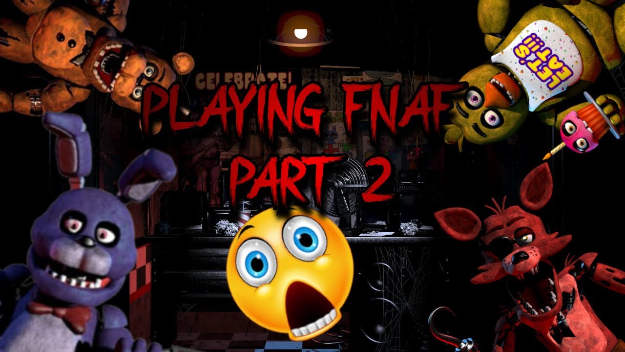 Playing FNAF (Part 2) | TACK GAMING - YouTube