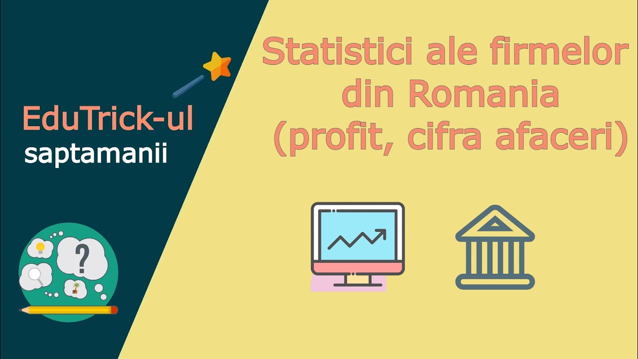 Statistici ale firmelor din Romania: istoric companii, cifra afaceri ...