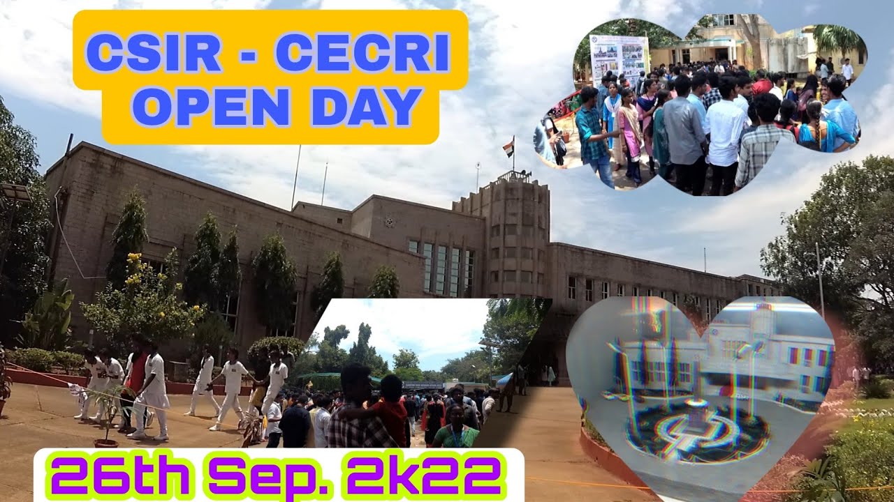 CSIR - CECRI | Open Day 26TH September 2022 | CECRI One Day Exhibition ...