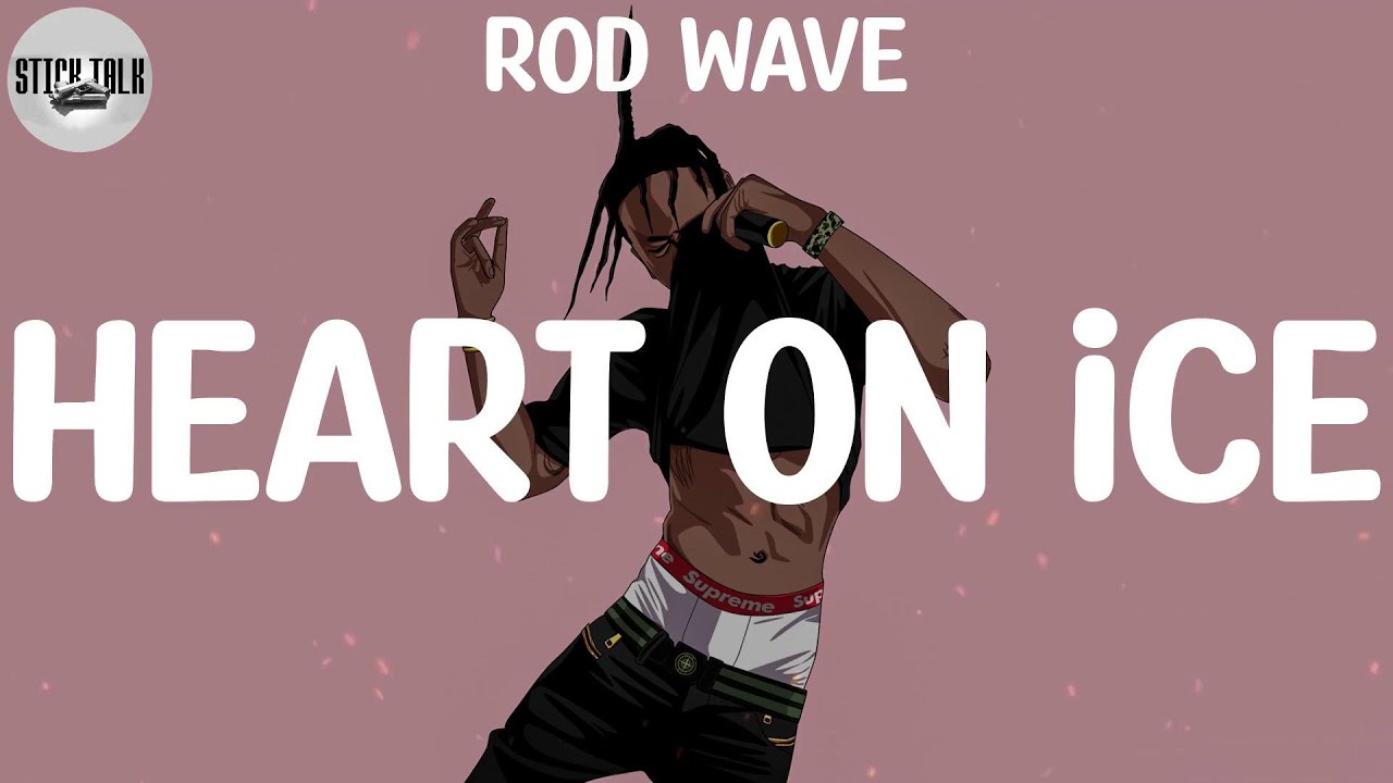 Rod Wave - Heart On Ice (Lyric Video) - YouTube