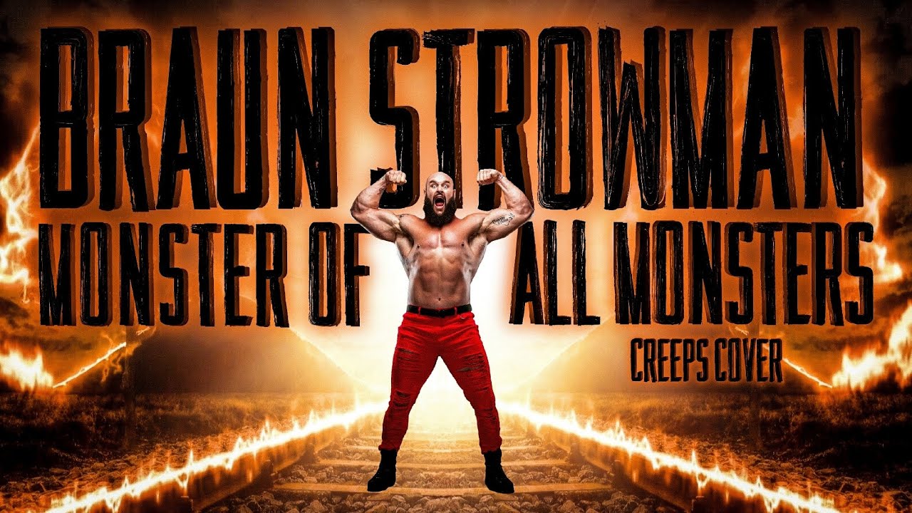 WWE Braun Strowman: Monster of all Monsters (Cover) - YouTube