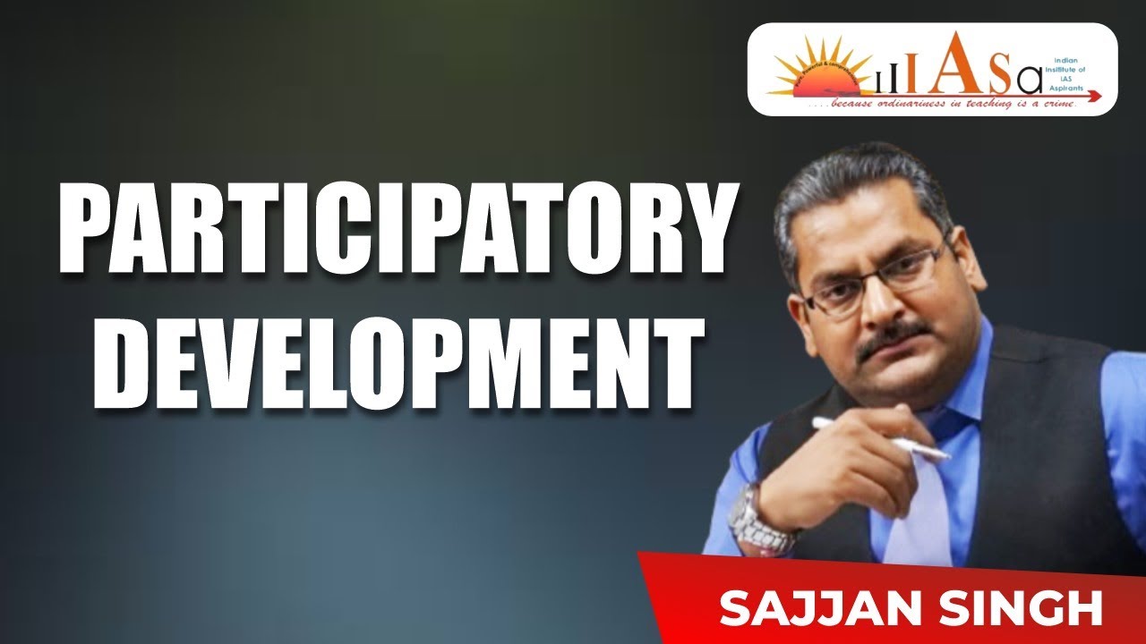 Participatory Development | Features And Perspective | Passive ...