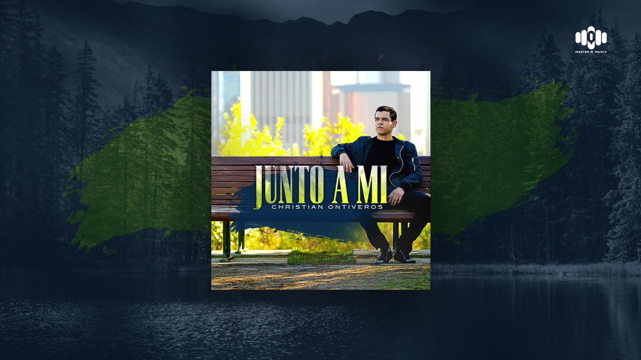 Junto a Mi - Christian Ontiveros (Audio Oficial) - YouTube