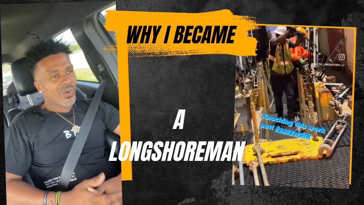 How & Why I BECAME a LONGSHOREMAN! - YouTube