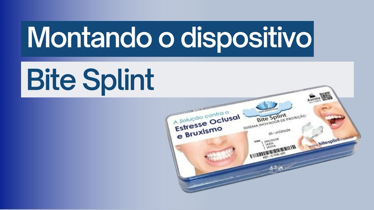 Saiba como usar o Bite Splint - YouTube