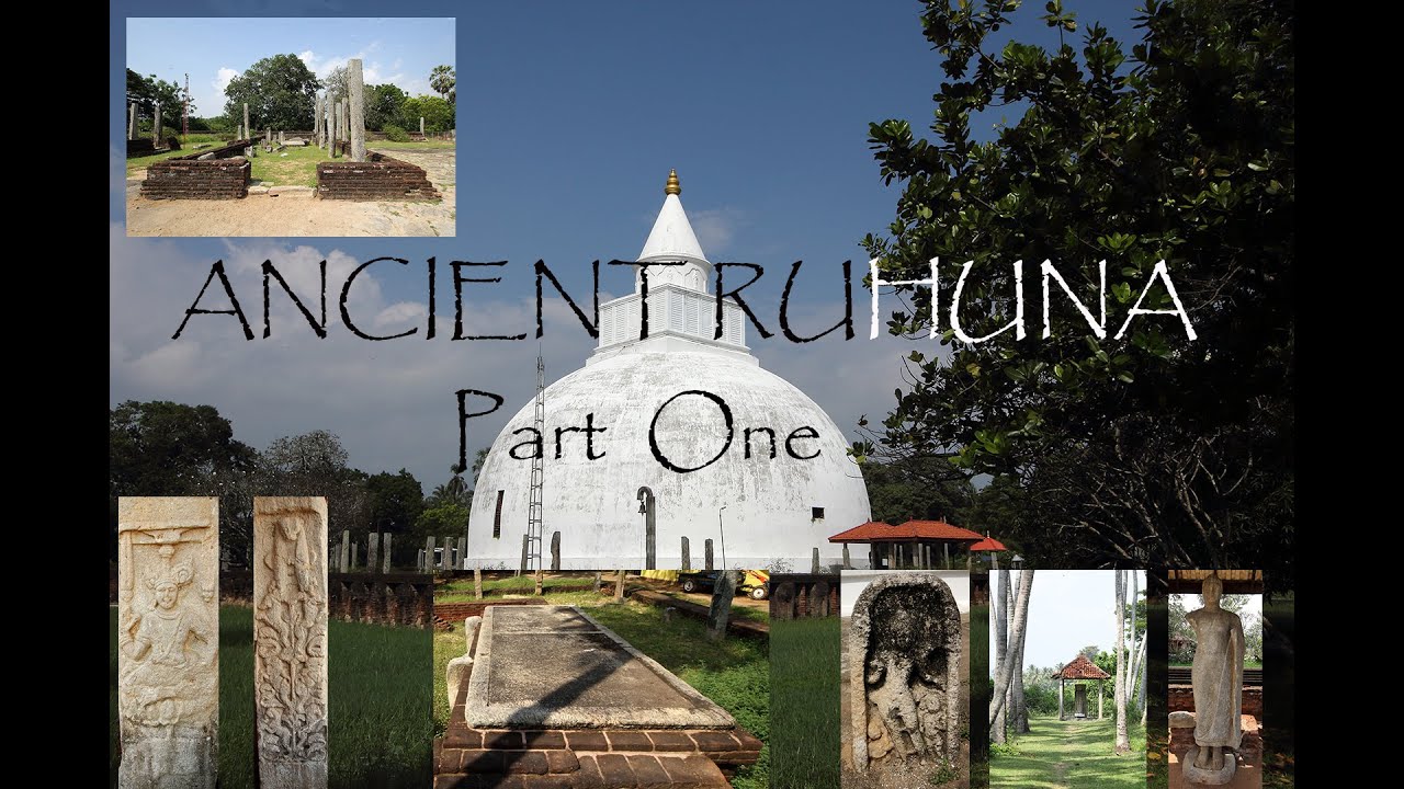 Ancient Ruhuna - Part One - YouTube
