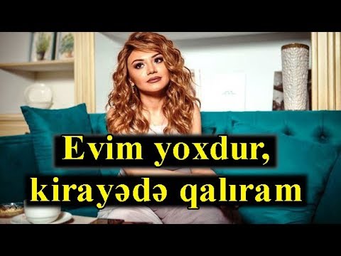 Türkan Vəlizadə: Evim yoxdur, kirayədə qalıram