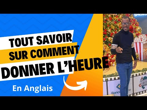 Comment donner l'heure en Anglais?/ how to give time in english?/Cómo ...