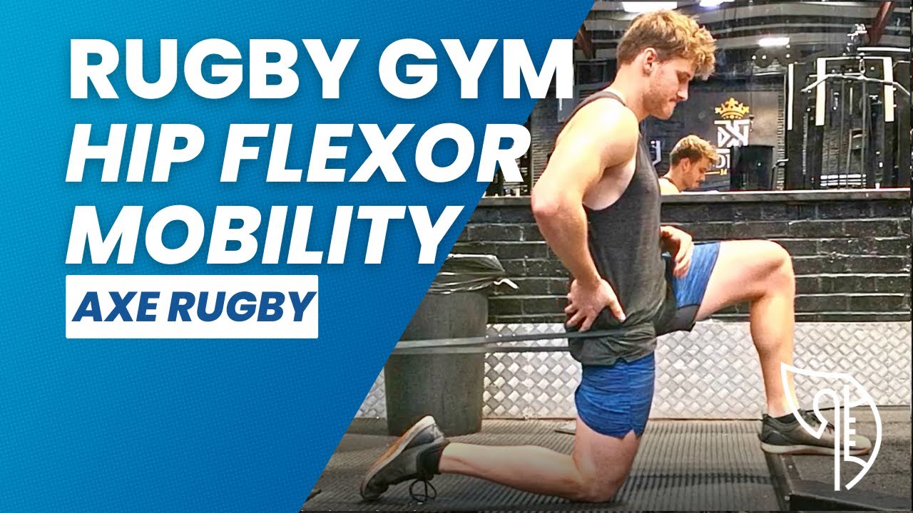 Hip Flexor Mobility [ Axe Rugby ] - YouTube