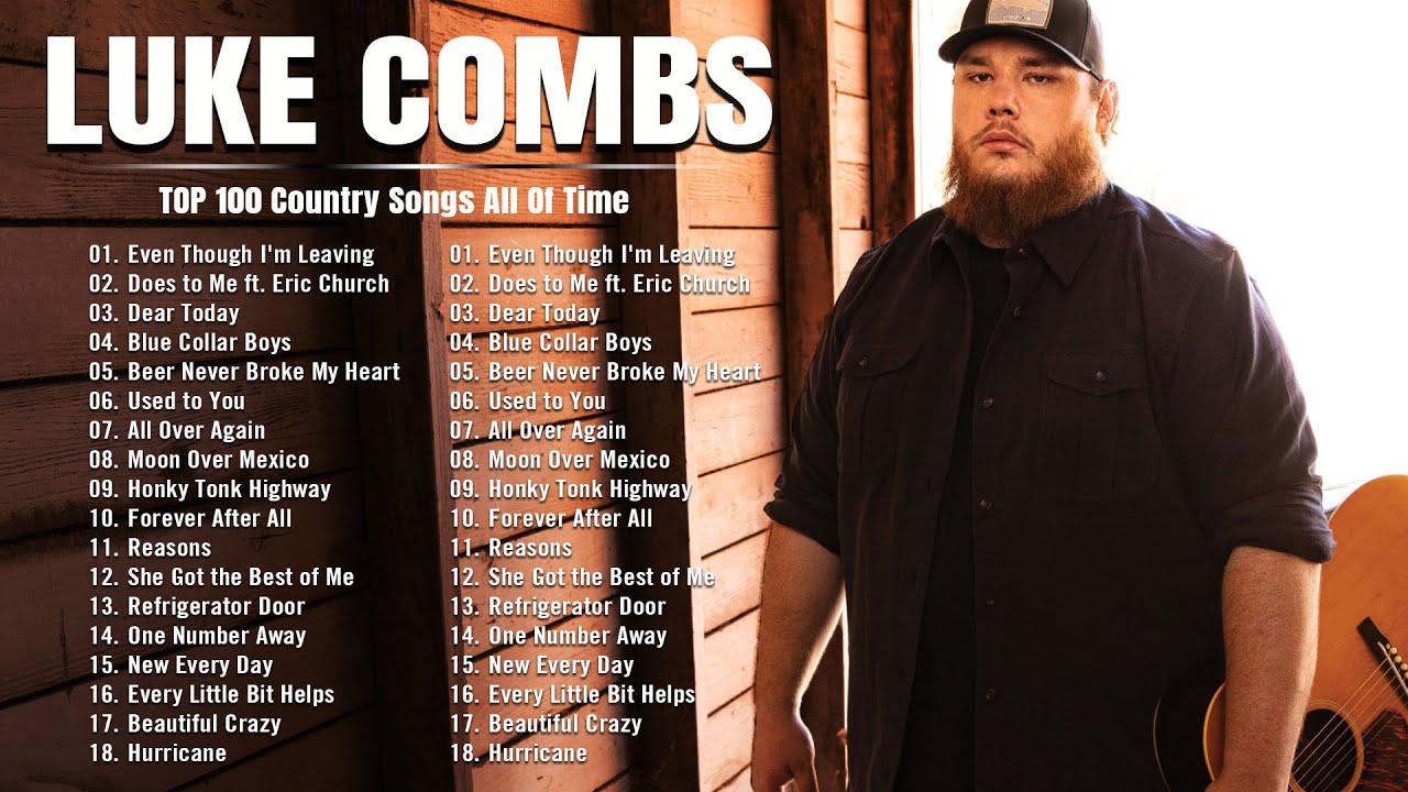 LUKE COMBS Hits Full Album – Best Songs Of LUKE COMBS Country Songs ...