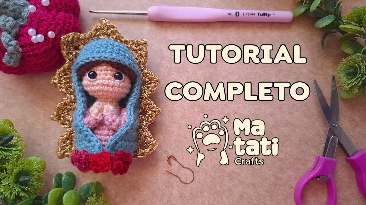 Tutorial: Cómo tejer una Virgencita de Guadalupe amigurumi tamaño ...