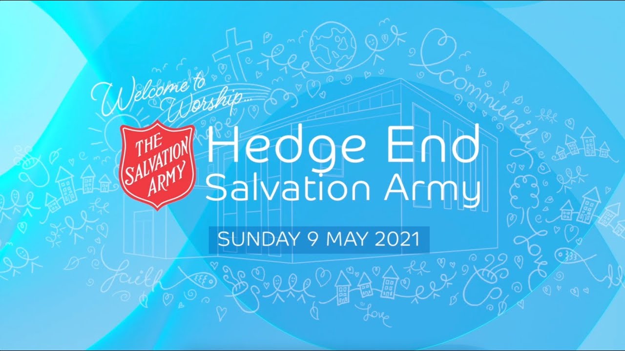 Sunday Service - Hedge End Salvation Army - 9 May 2021 - YouTube