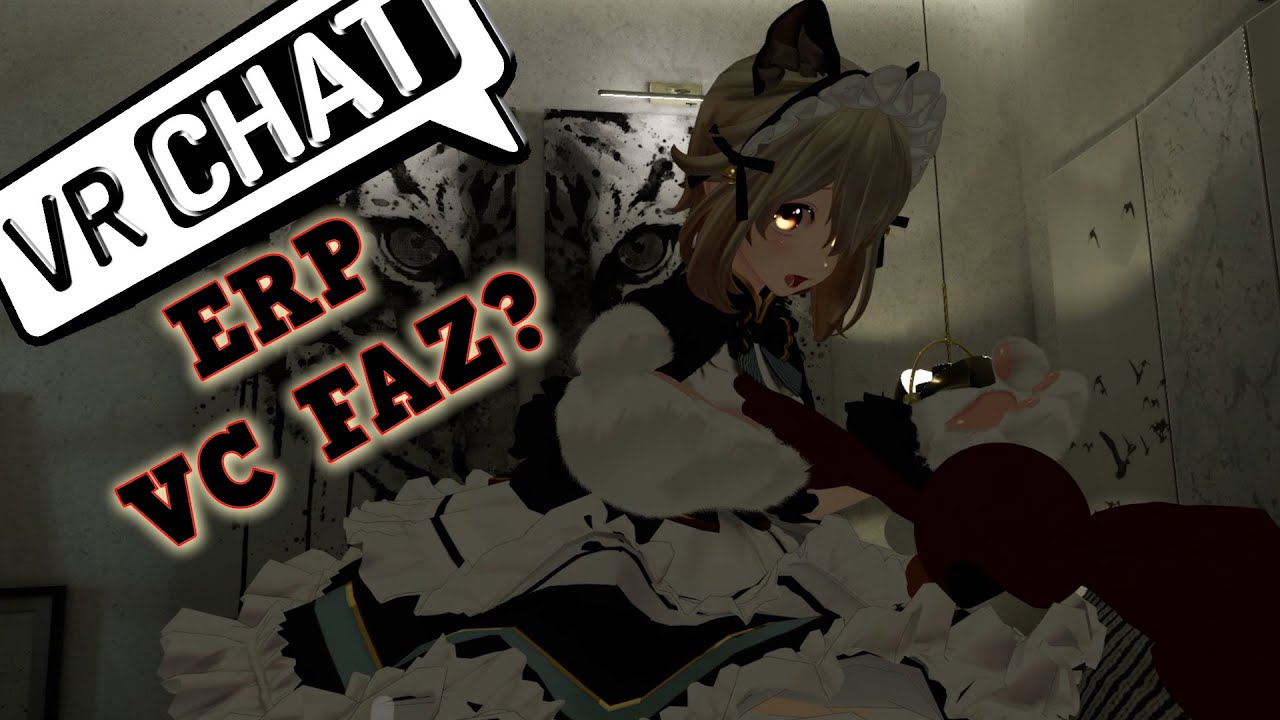 VRCHAT - ERP VC FAZ? - YouTube