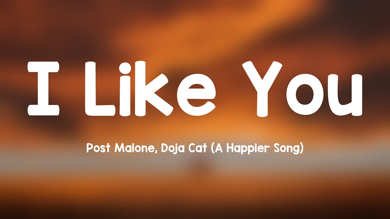 I Like You - Post Malone, Doja Cat (A Happier Song) [Lyrics Video] 🎵 ...