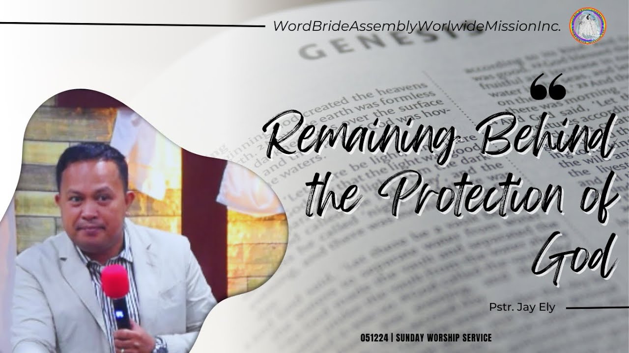 Remaining Behind the Protection of God | Pastor Jay Ely - YouTube