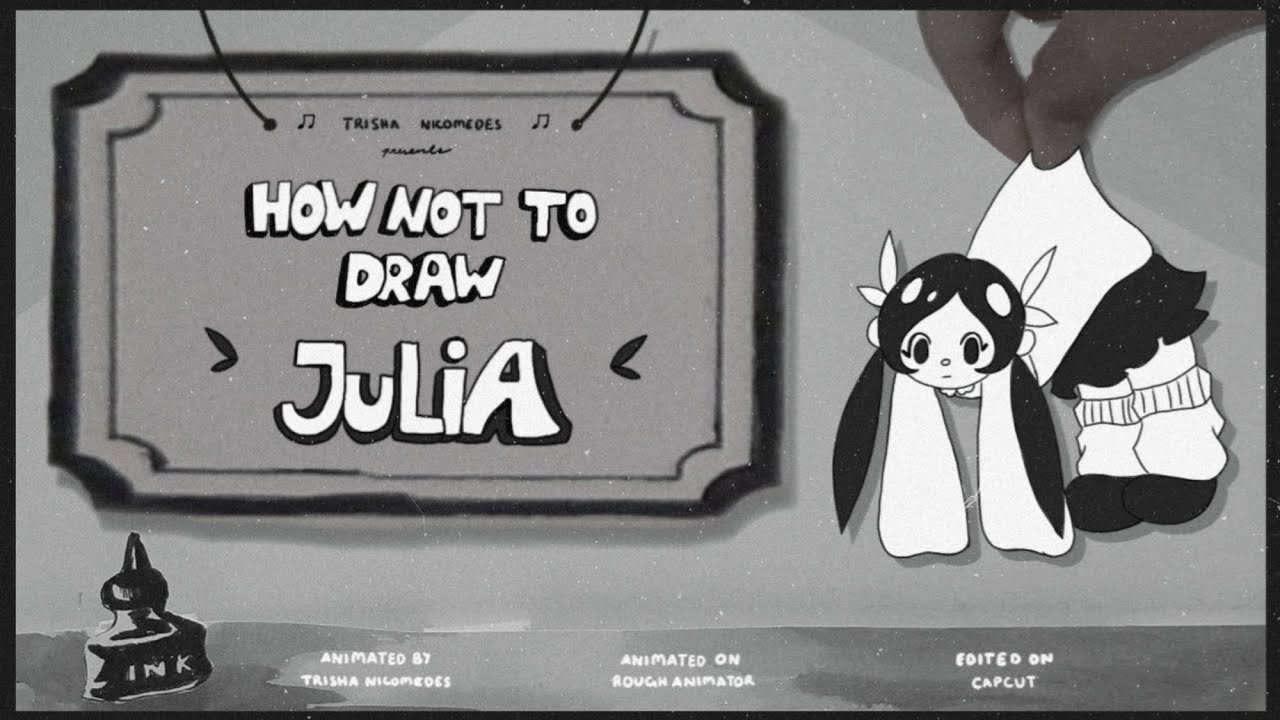 ʚ How Not To Draw JULIA ɞ | ual intro to animation - YouTube