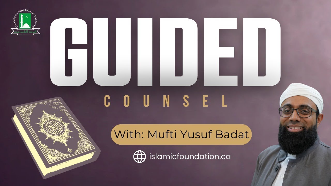 Guided Counsel | Mufti Yusuf Badat | Friday Reminder - YouTube