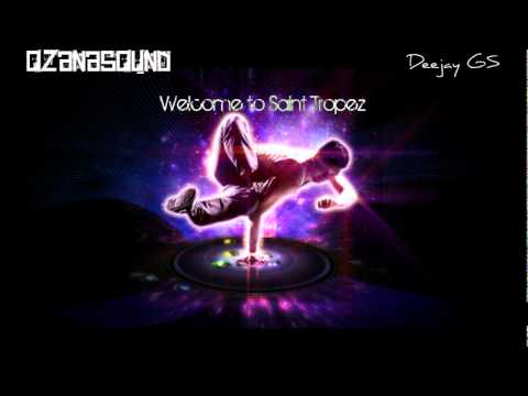 Dj Antoine ft. Timati - Welcome to Saint Tropez (Deejay GS Remix)