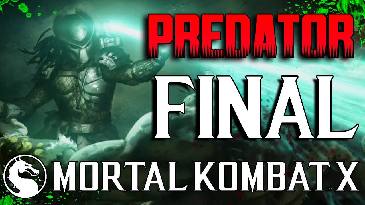 Mortal Kombat X | PREDATOR Final (MKX) - YouTube