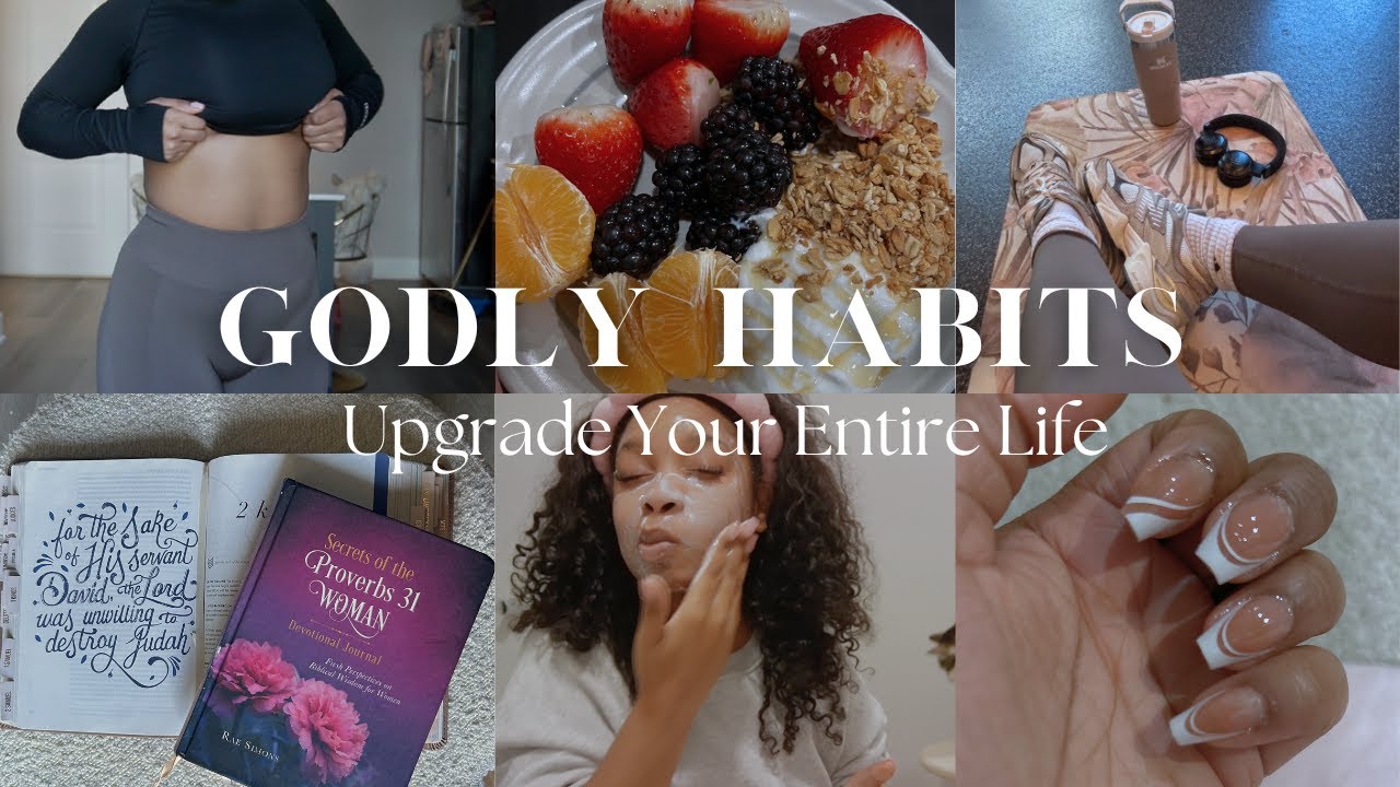 Upgrading Your Life: 4 Powerful & Life-Changing Godly Habits to Improve ...