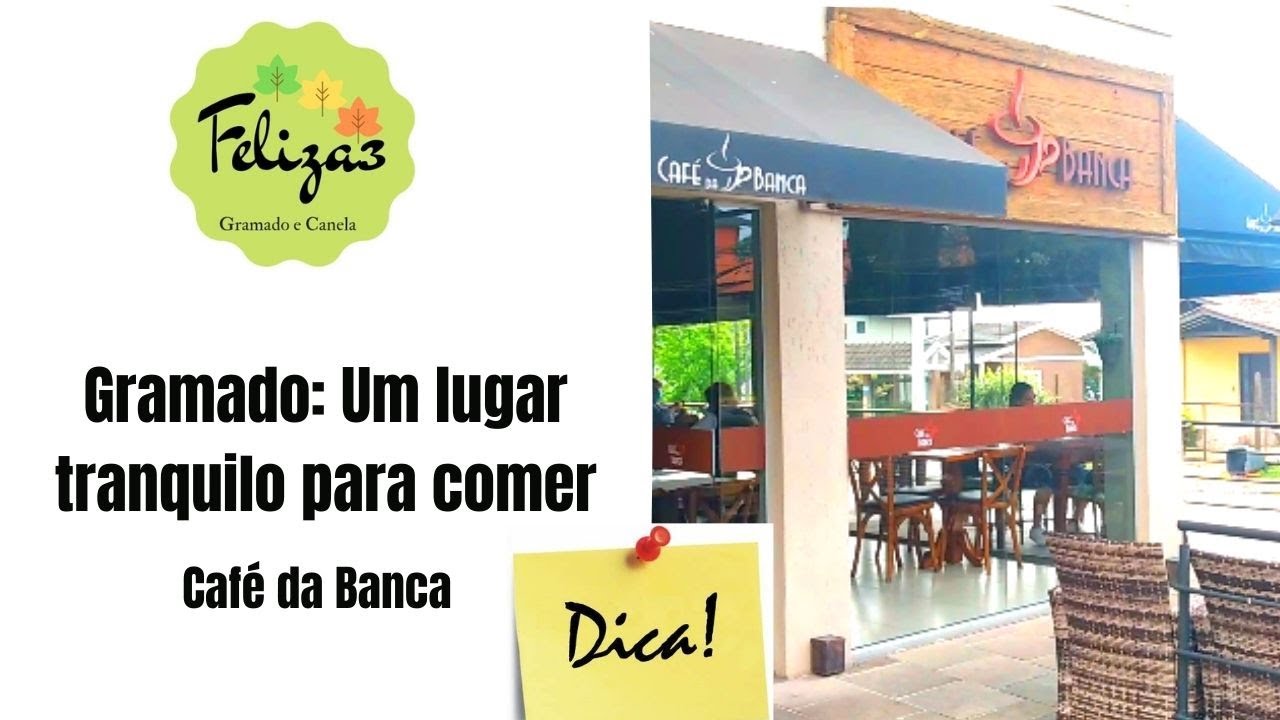 Gramado: Café da Banca - YouTube