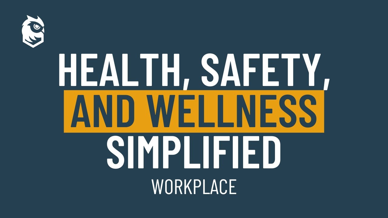 Health, Safety, and Wellness Simplified | Workplaces - YouTube