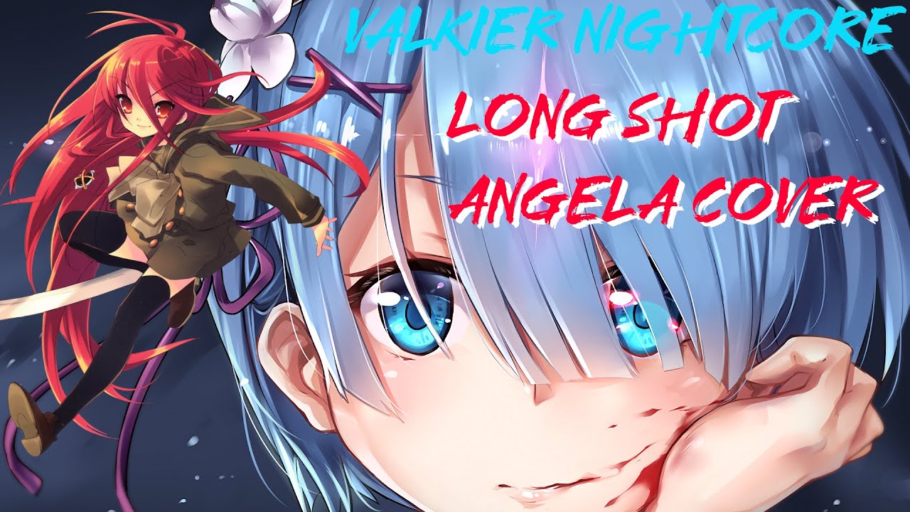 Nightcore - Long Shot ( Re:Zero Season 2 OP 2 ) ( Angela Cover ) - YouTube