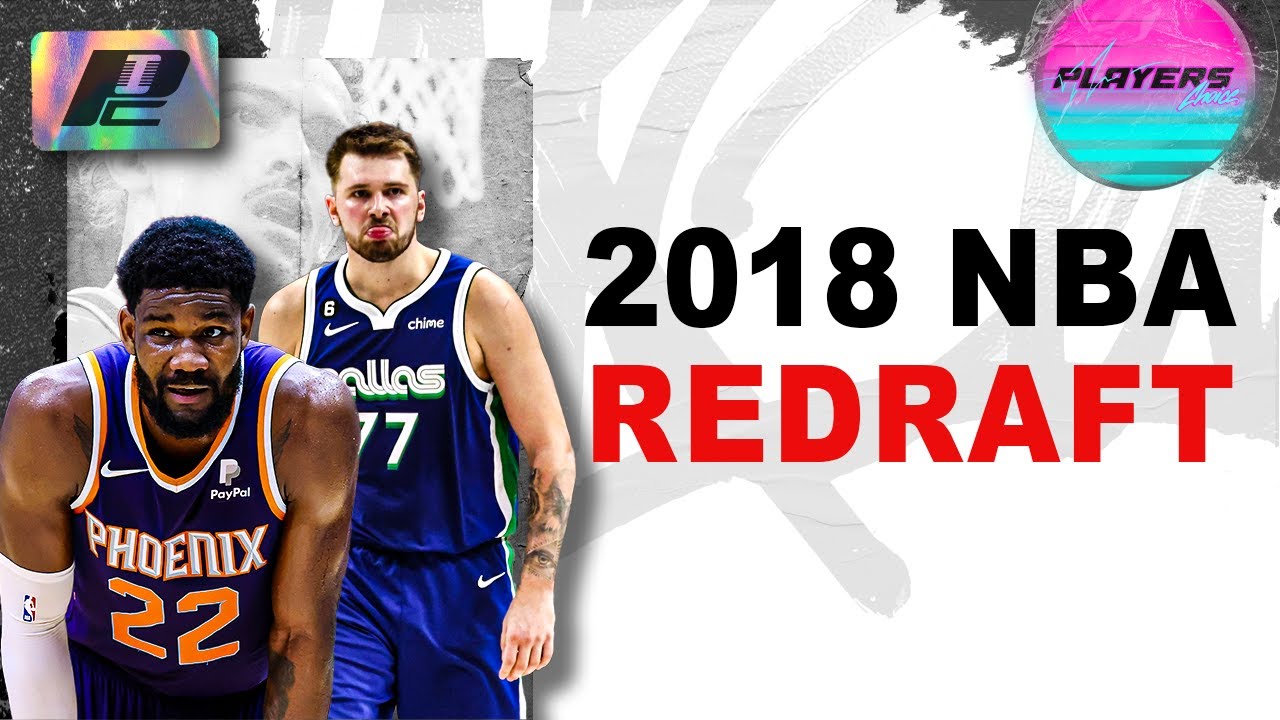 Redrafting the 2018 NBA Draft Class w/ Legend of Winning - YouTube