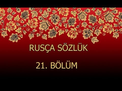 RUSÇA SÖZLÜK 21