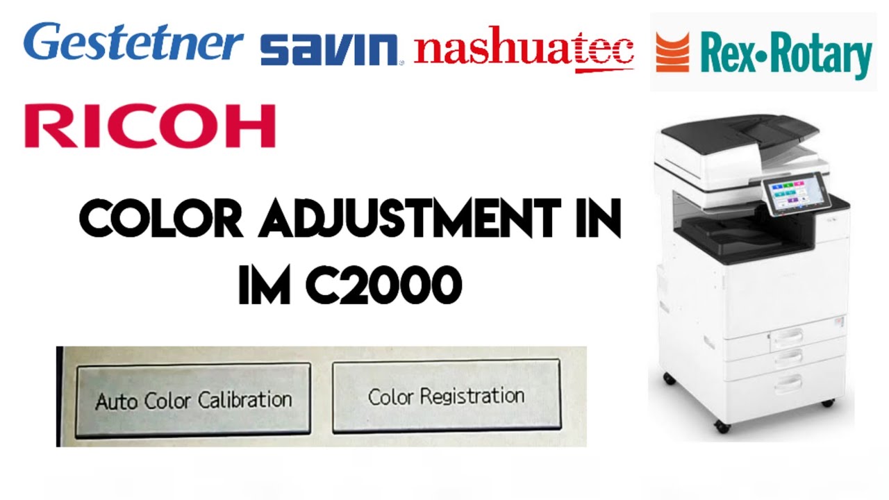 Ricoh IMC 2000, how to complete color registration and Auto color ...