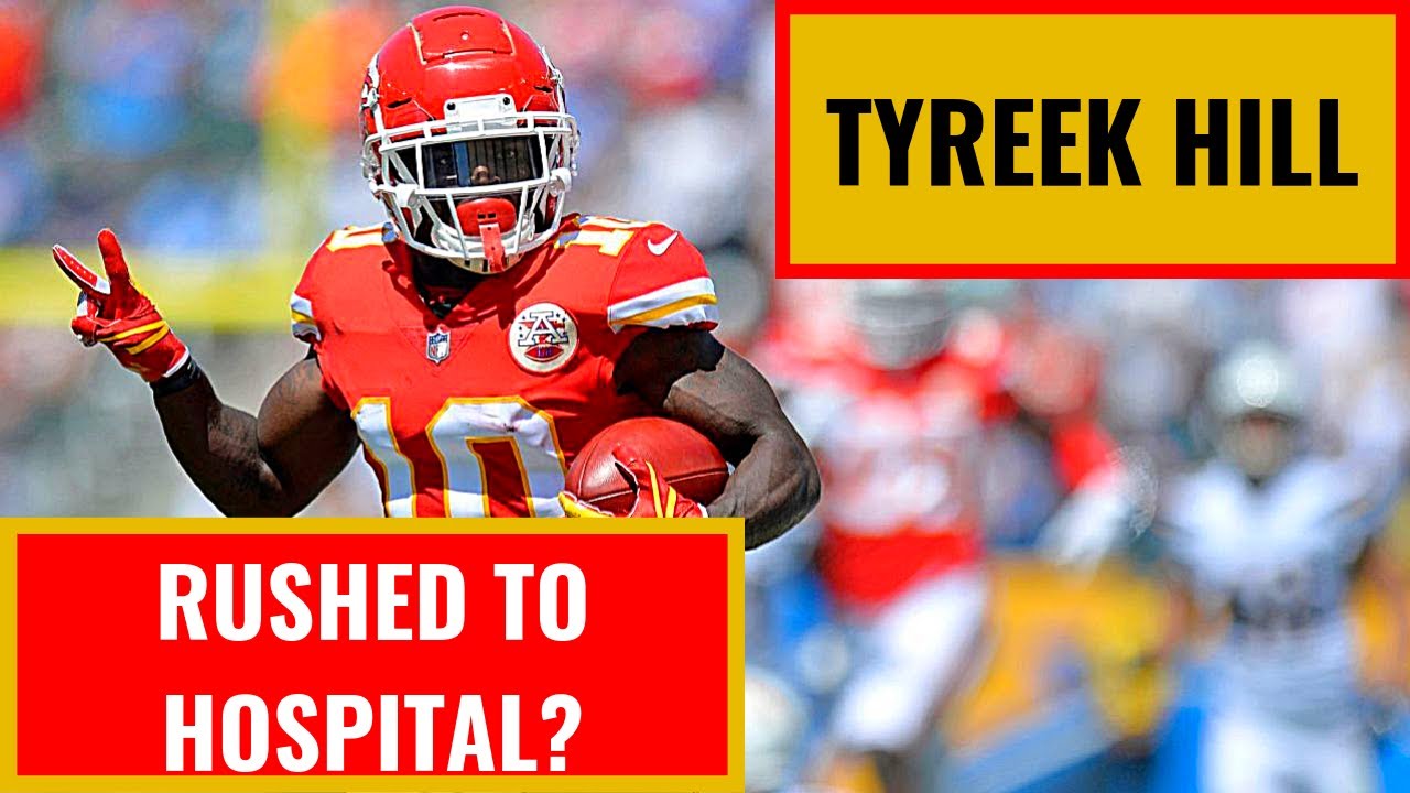 NFL: Chiefs Tyreek Hill injured sternum, rushed to hospital! - YouTube