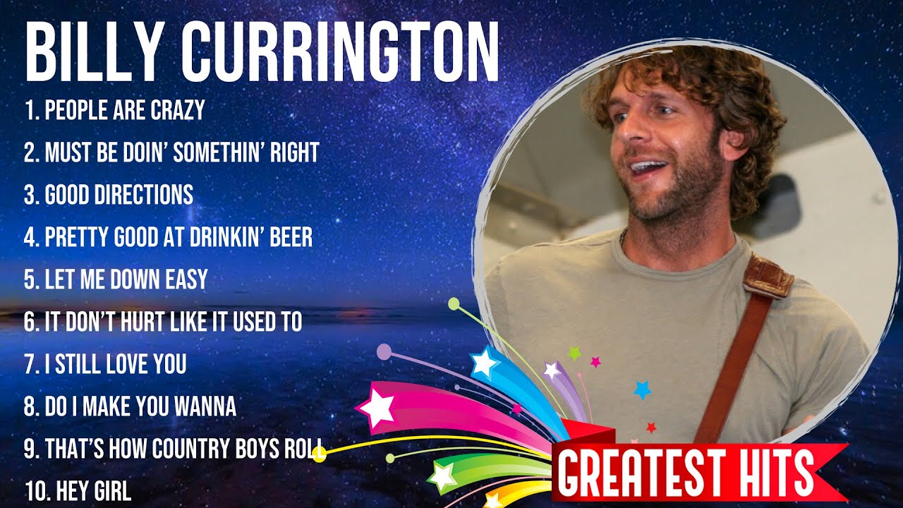 Billy Currington Songs Playlist 2024 - Top Tracks 2024 Playlist ...
