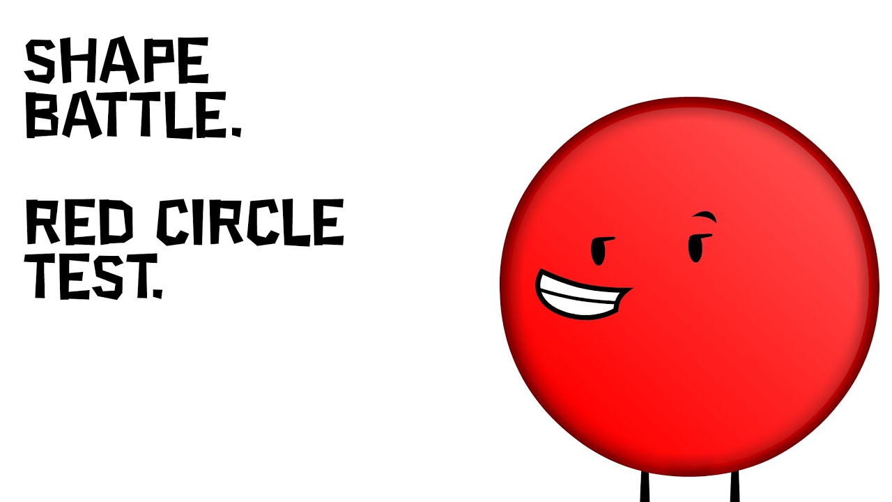 Shape Battlle: Red Circle Test. (Character by @UntitledShapes ) - YouTube