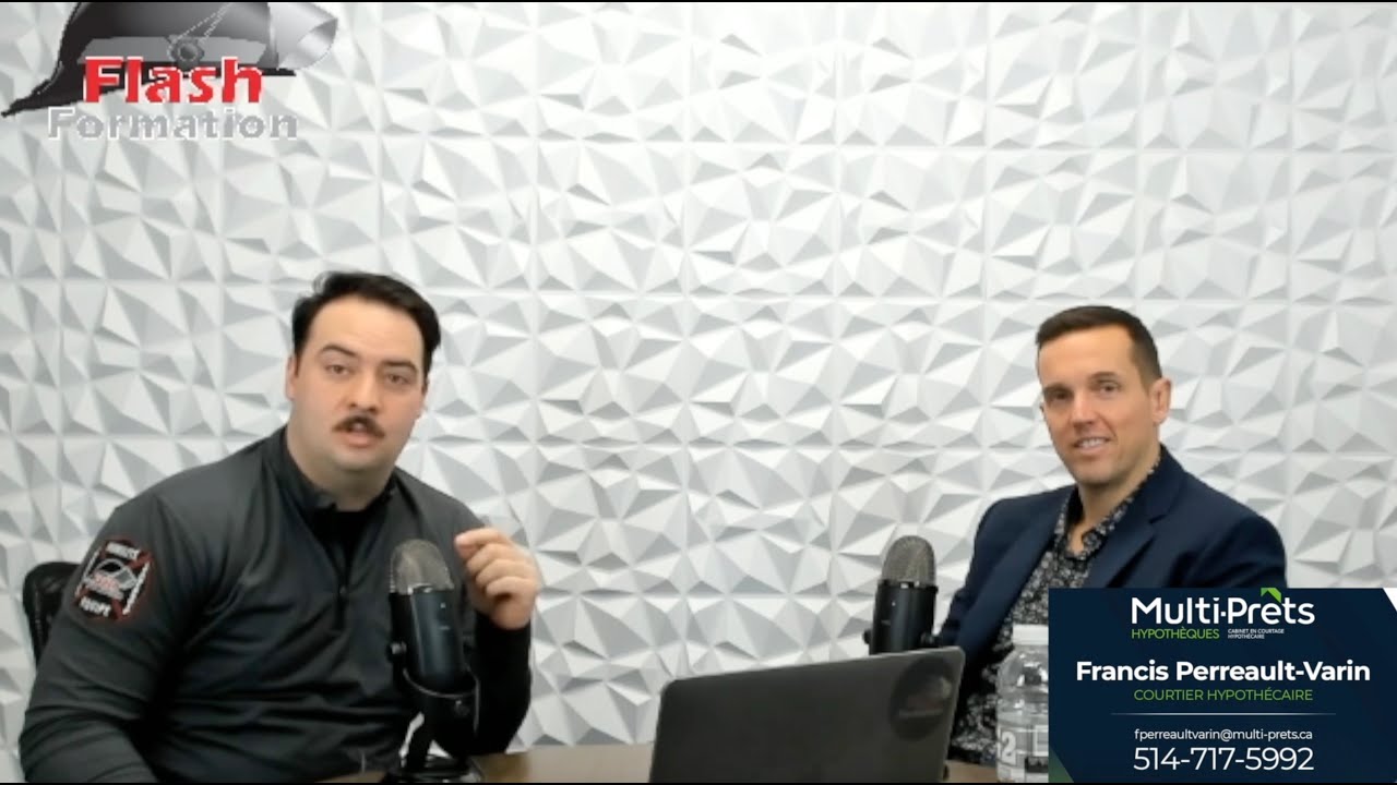 PODCAST FLASH FORMATION - HORS SÉRIE - LES MARCHÉS HYPOTHÉCAIRE AVEC FRANCIS PERREAULT-VARIN ...