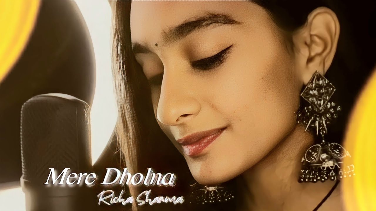 Mere Dholna | New Cover by Richa Sharma | Shreya Ghoshal | Bhool ...