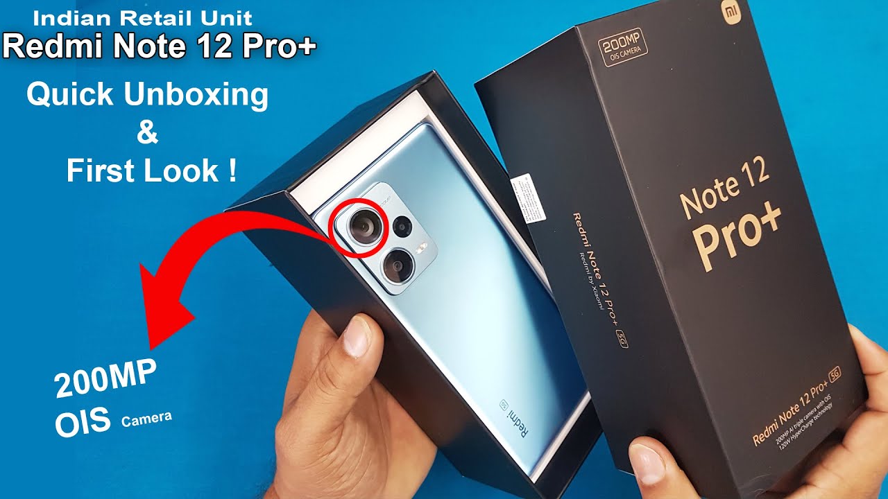 Redmi Note 12 Pro Plus Quick Unboxing & First Look | Redmi Note 12 pro+ ...