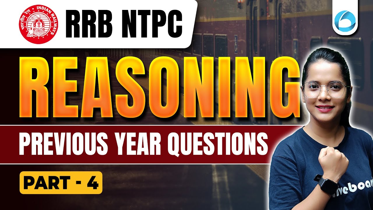 RRB NTPC Reasoning Previous Year Questions | Class - 4 | NTPC Reasoning ...