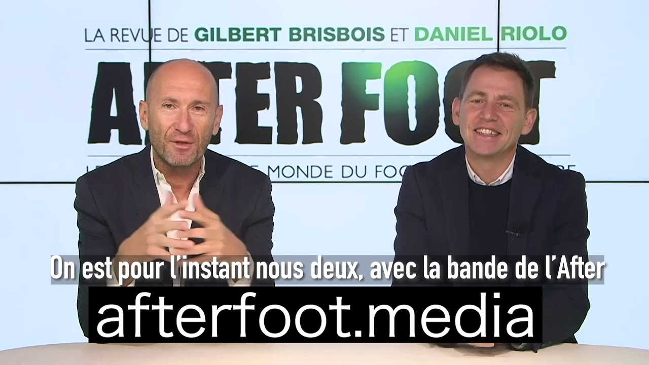 Gilbert Brisbois et Daniel Riolo présentent la revue After Foot - YouTube