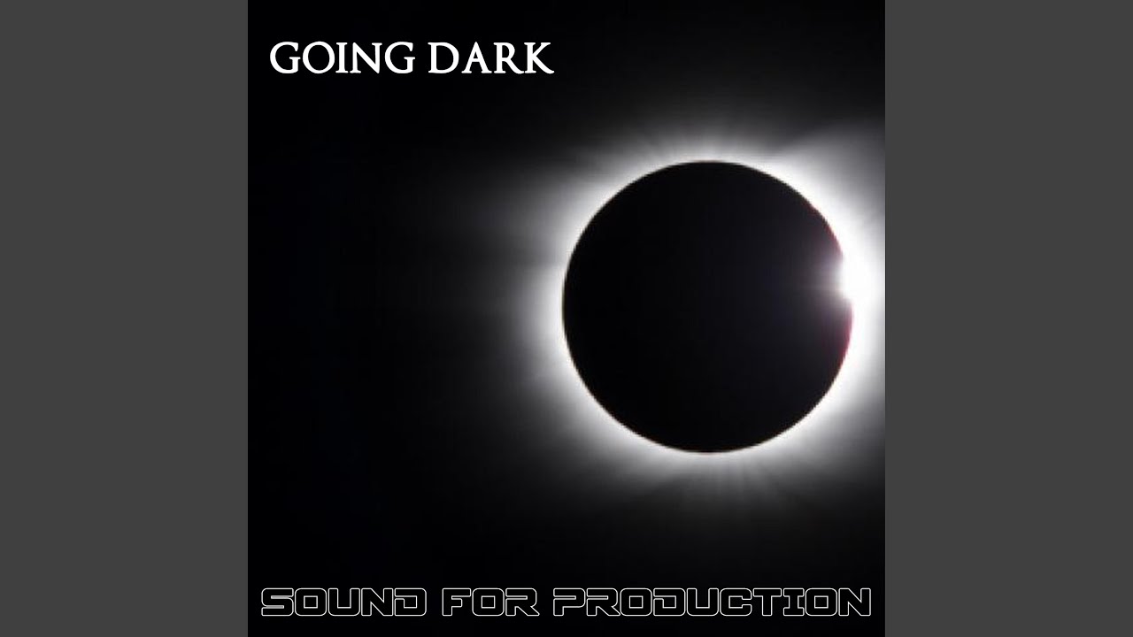 Going Dark - YouTube