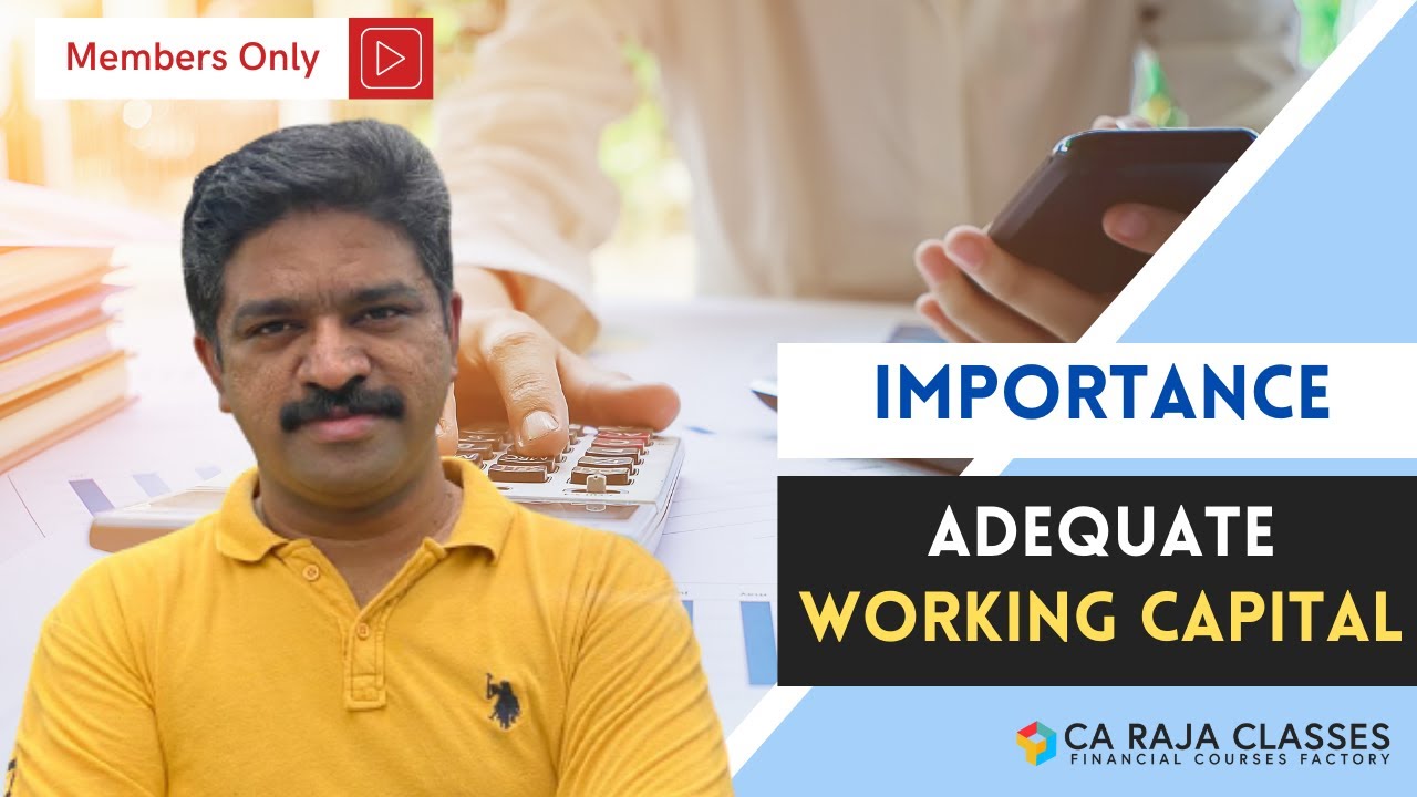 Importance of Adequate Working Capital | Exclusive for Channel Members ...