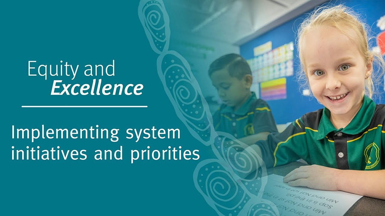Equity and Excellence: Implementing system initiatives and priorities ...