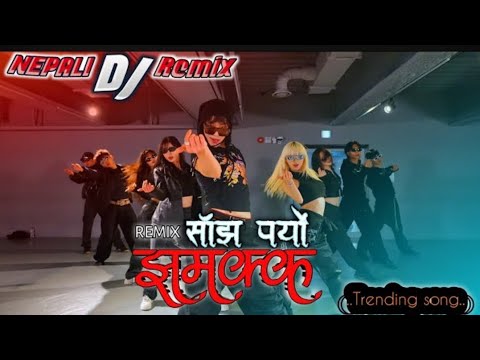 साँझ पर्यो झमक्क || NEW NEPALI REMIX DJ SONG SHAJHA PARYO JHAMAKKA ...