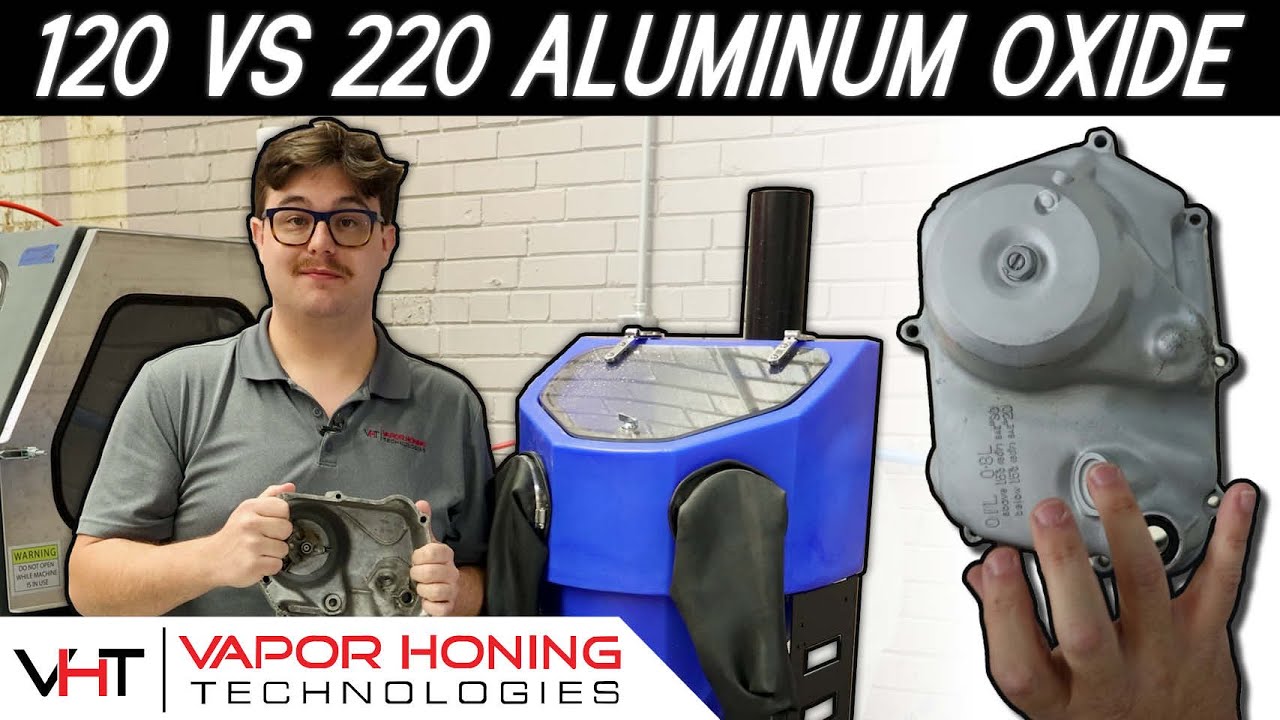 How to Effectively Surface Prep your Parts? 120 vs 220 Aluminum Oxide ...